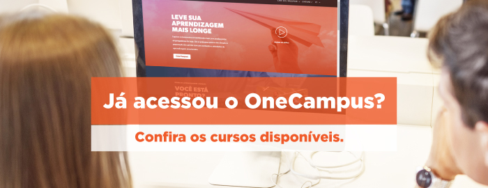 Já acessou o OneCampus? Confira os cursos disponíveis